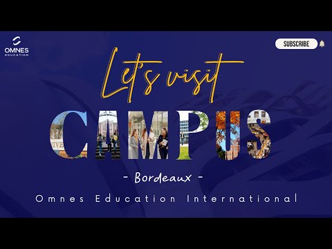 Omnes International - INSEEC MSC & BACHELOR - Bordeaux Campus Tour