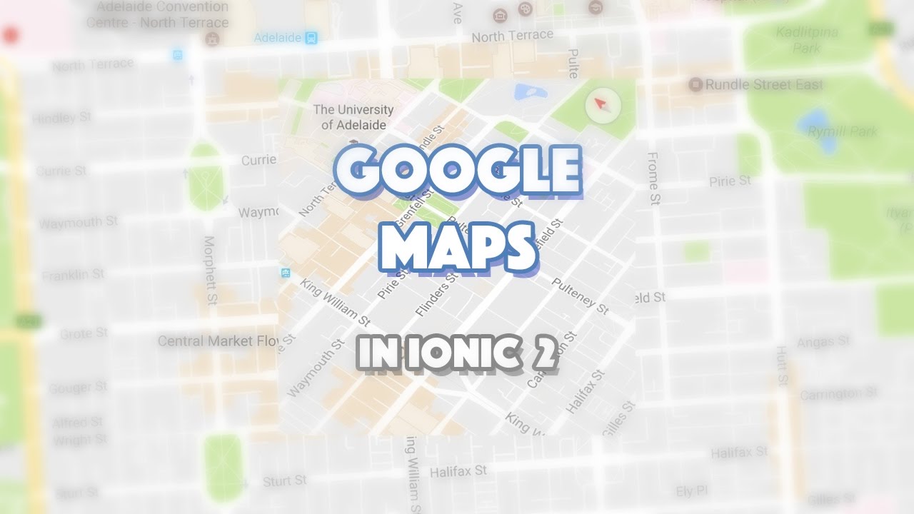 Getting Started with Google Maps in Ionic