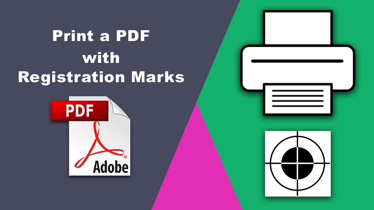 How to Print a PDF with registration marks using Adobe Acrobat Pro DC