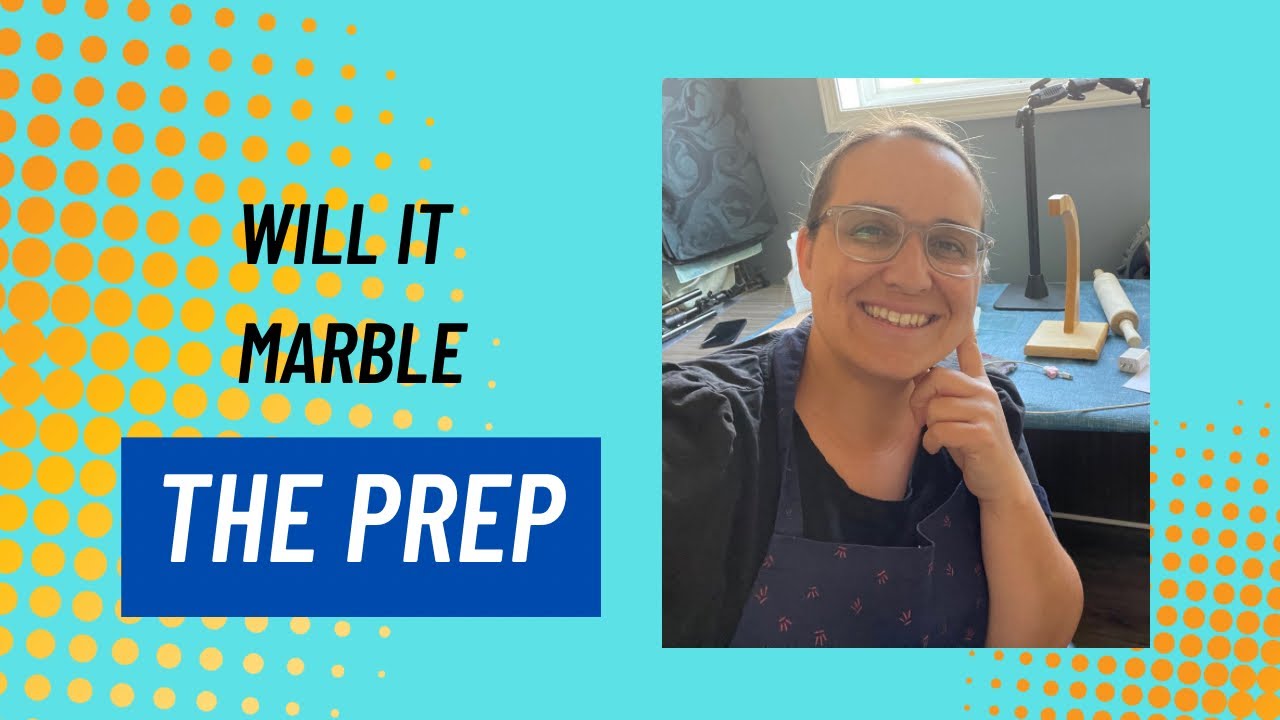 WILL IT MARBLE?  The prep!