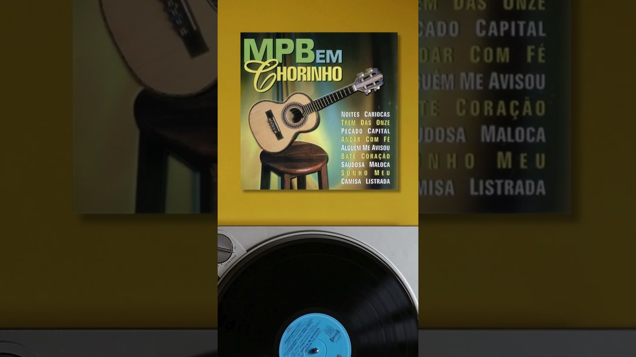 TOCA DISCOS: A Noite do Meu Bem | MPB em Chorinho [1999]  #samba #musicabrasileira #mpb #music