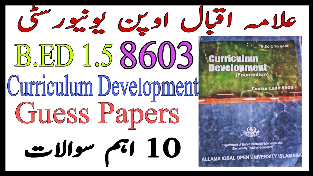#8603,Guess Papers,10 Questions,Curriculum Development,AIOU, B.Ed