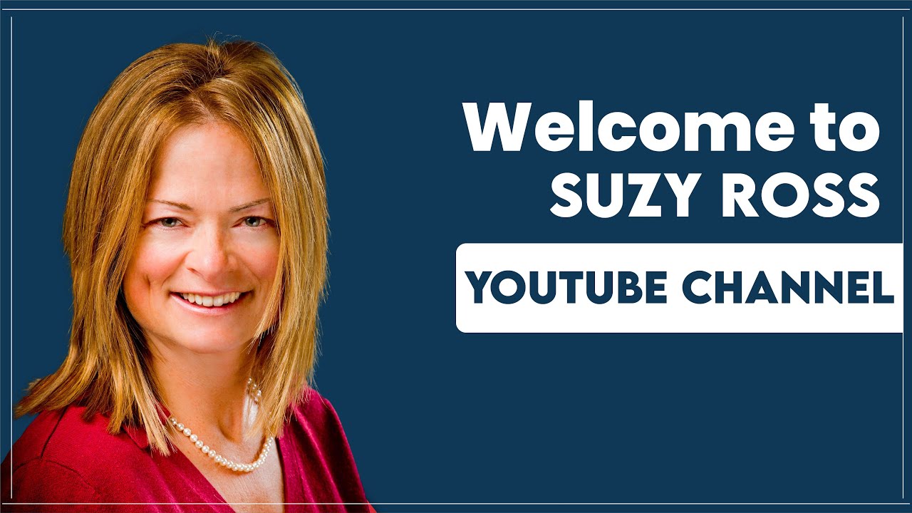 Welcome to Suzy Ross' YouTube Channel