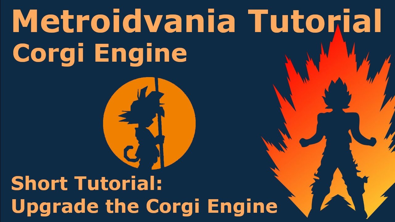 Short Corgi Engine Tutorial - Upgrade the Corgi Engine