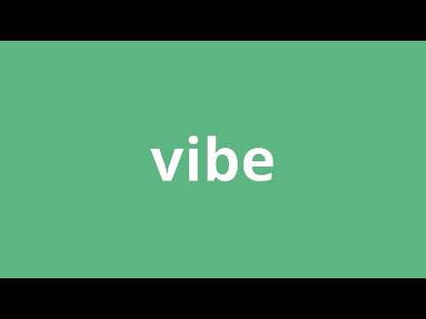 what is the meaning of vibe.