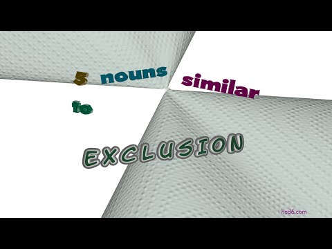 exclusion - 6 nouns which are synonym of exclusion (sentence examples)