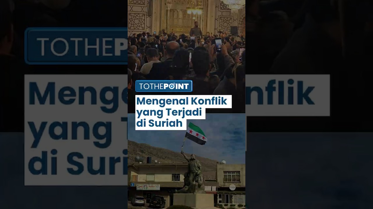 Mengenal Konflik di Suriah, Apa yang Terjadi, dan Siapa yang Disebut ...