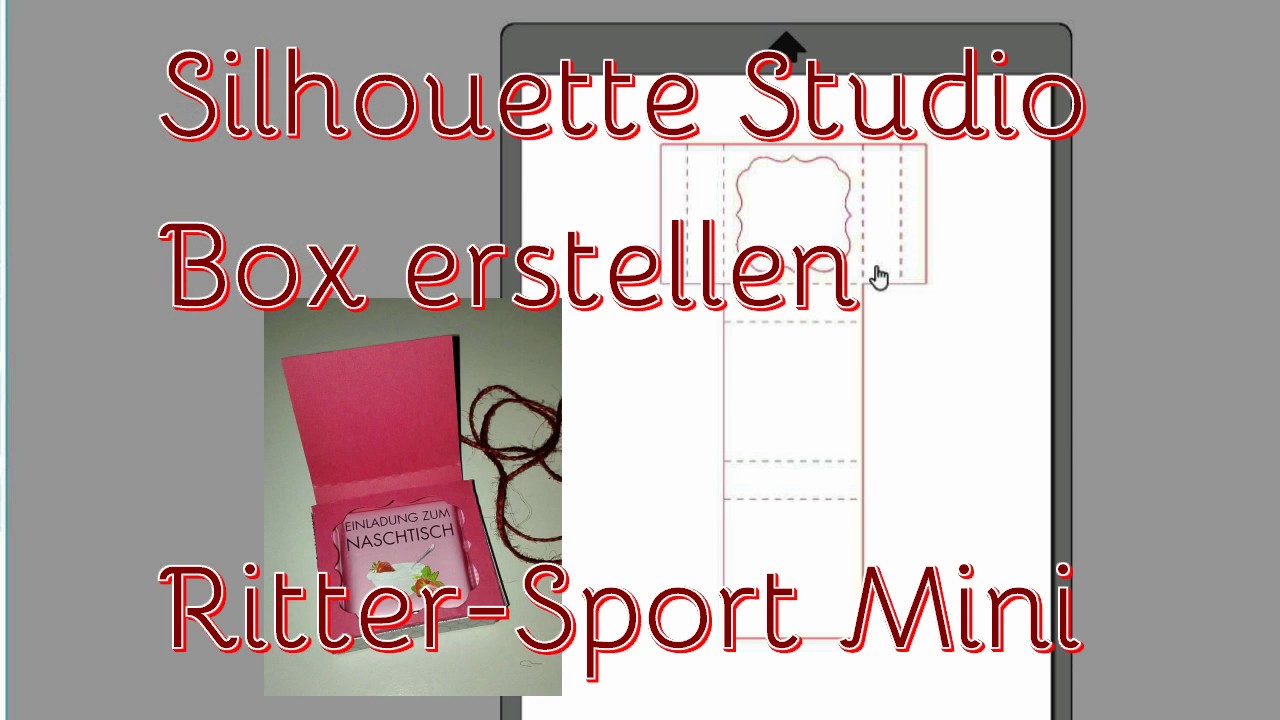Tutorial / Silhouette Studio Software / Box erstellen / Ritter Sport Box mit Fenster