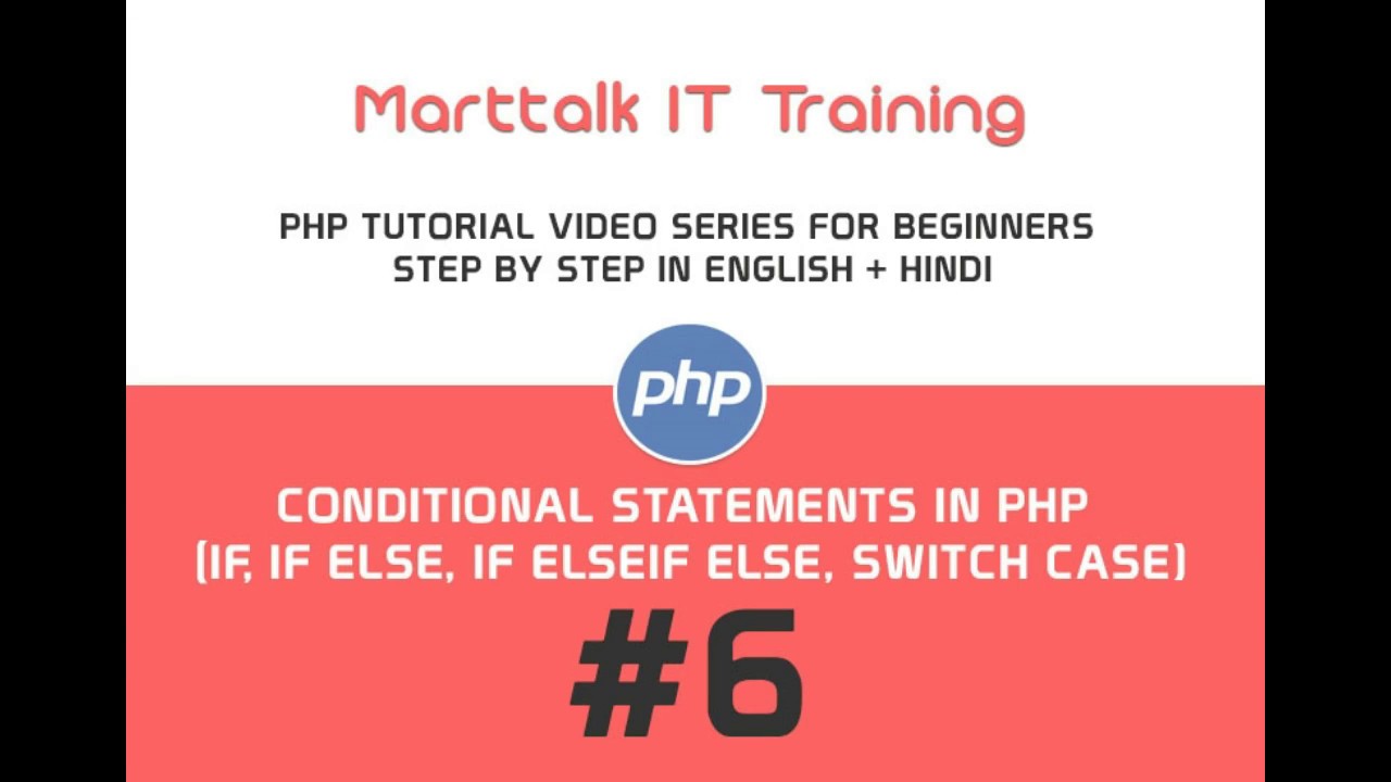 PHP Tutorial for Beginners Full (Eng + Hin) # 6 PHP Conditional Statements (If, Switch case)