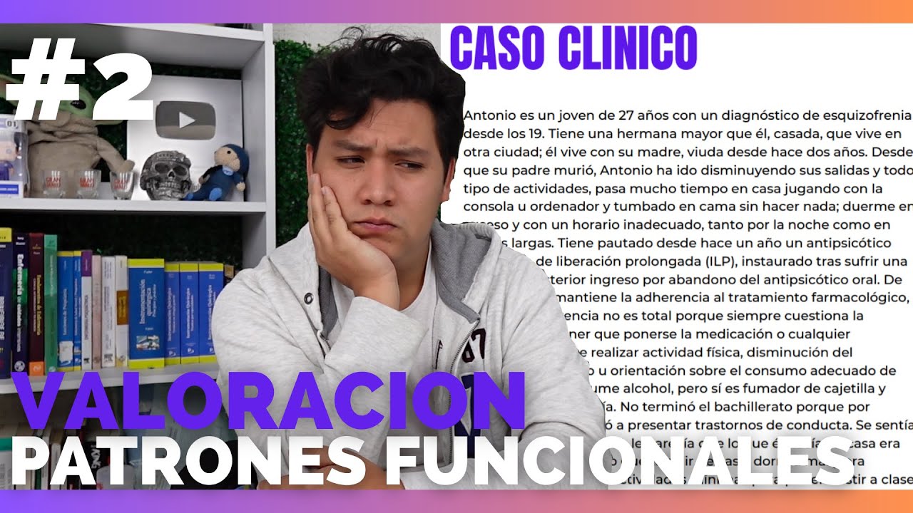 ✅APRENDIENDO a HACER UN PAE #2: VALORACION por PATRONES FUNCIONALES | ENFERMERIA