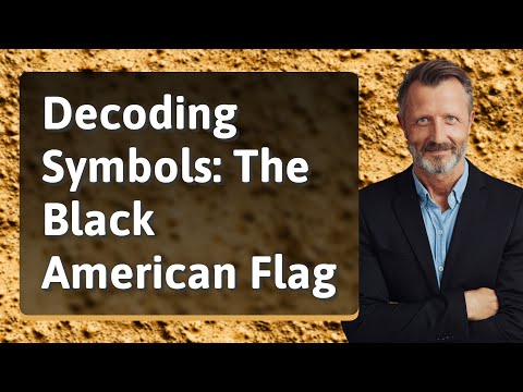 Decoding Symbols: The Black American Flag