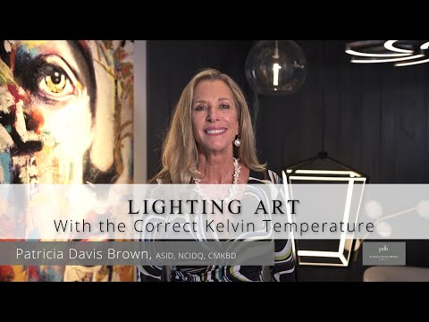 How To Light Art With The Right Kelvin Temperature