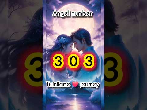 Angel number 303 meaning in Twinflame journey #hindi #twinflame #angelnumber #303