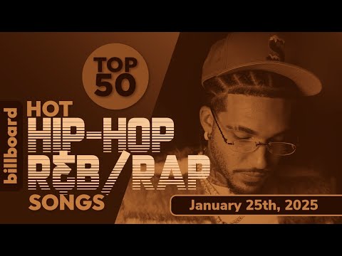 Billboard Hot R&B/Hip-Hop Songs Top 50 (+ Airplay | Digital Sales | Streaming) (January 25th, 2025)