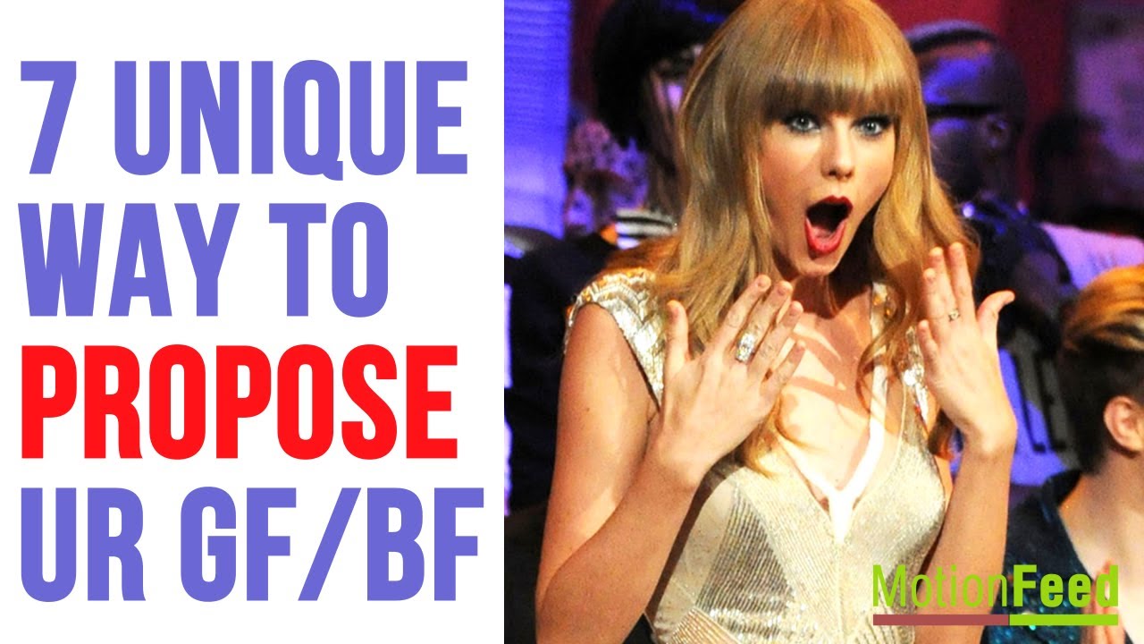 7 Unique way/idea to propose your GF or BF