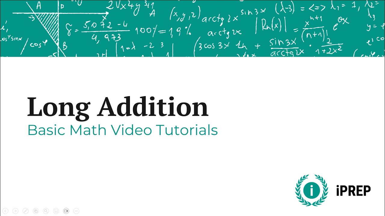 Long Addition - iPREPs Basic Math Video Lessons