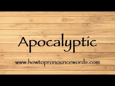 How To Pronounce Apocalyptic ? How To say Apocalyptic New Video