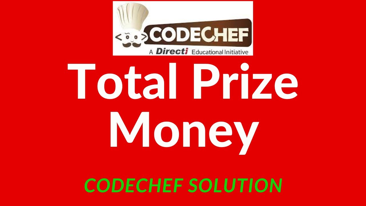 Total Prize Money codechef solution