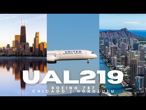 ✈️ United 219 | Boeing 787 | Chicago to Honolulu ✈️
