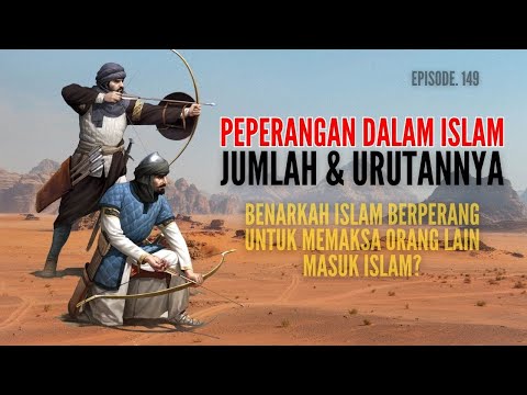 Sejarah Perang Dalam Islam Zaman Rasulullah - Episode. 149