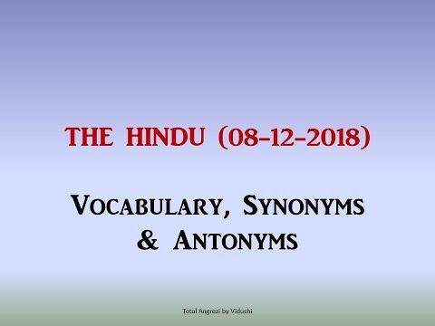 The Hindu (08 12 2018)- Vocabulary, Meanings, Synonyms, Antonyms, Example Sentences