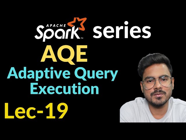 Understanding Adaptive Query Execution in Spark | Galaxy.ai