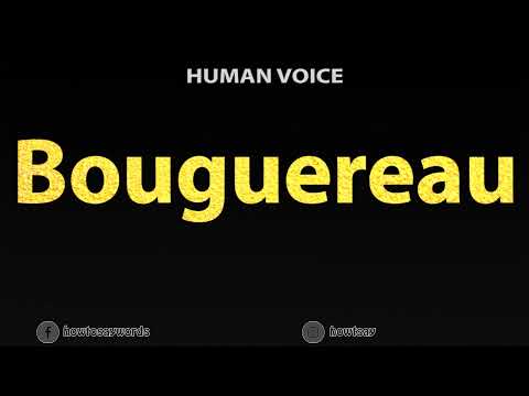 How To Pronounce Bouguereau