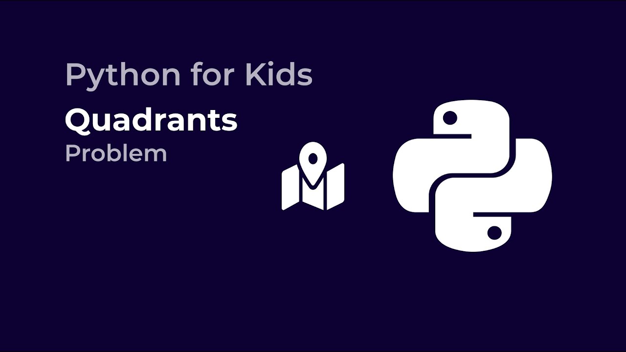 Python for Kids | Quadrants Problem