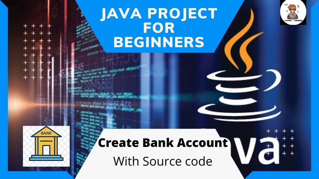 Create a Bank Account Project Using Java for Beginners | Java Projects Tutorial #1 | #CodingBuddies