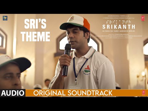 SRIKANTH (BGM): SRI’S THEME | Rajkummar Rao | Ishaan Chhabra | Tushar H | Bhushan K, Nidhi
