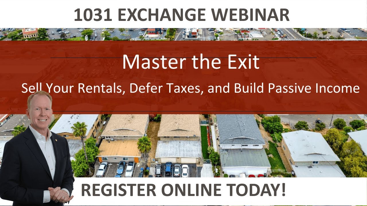 WEBINAR - Mastering The Exit: 1031 Exchange Exit Strategies for Rental Properties