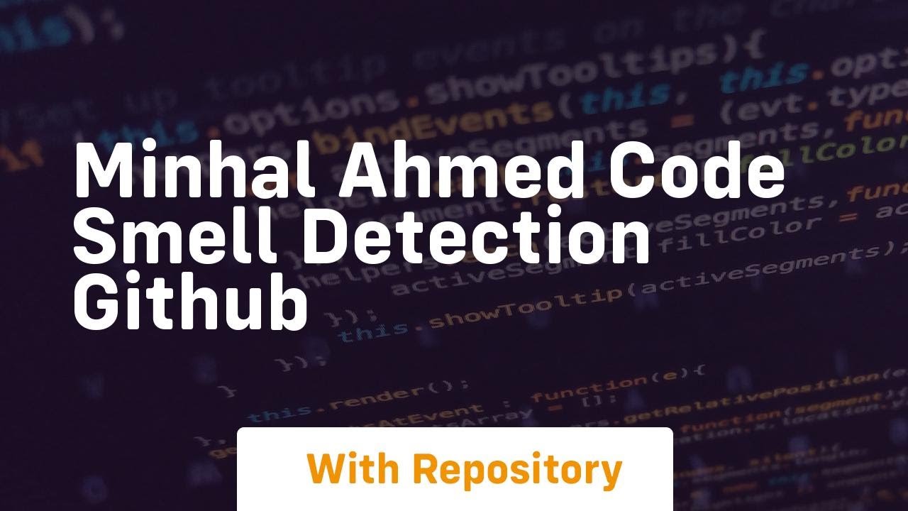 minhal ahmed code smell detection github
