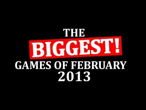 The Biggest Games of February 2013 (Upcoming Game Releases for February 2013)