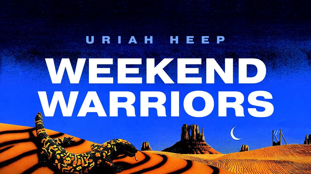 Lyrics & Translations of WEEKEND WARRIORS by Uriah Heep | Popnable