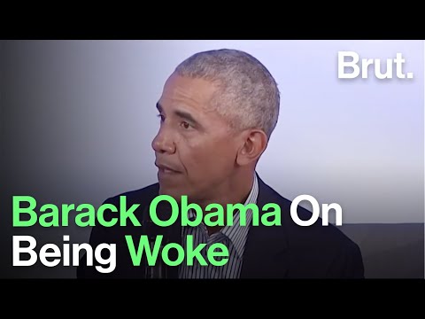 What Being Woke Means To Barack Obama