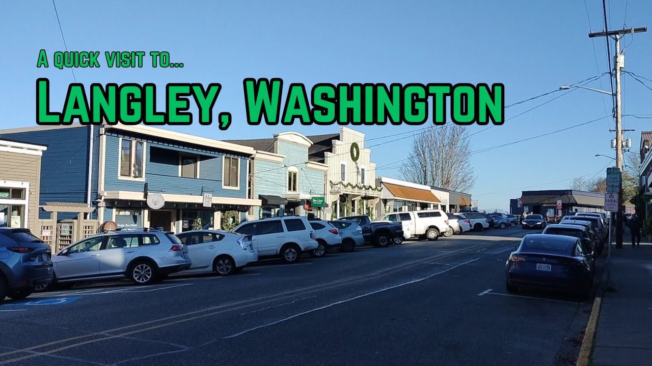 Quick visit to Langley, Washington