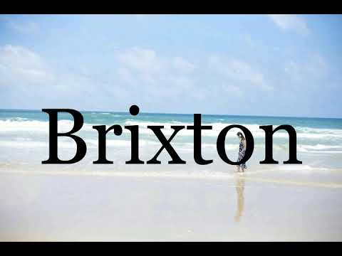 How To Pronounce Brixton🌈🌈🌈🌈🌈🌈Pronunciation Of Brixton
