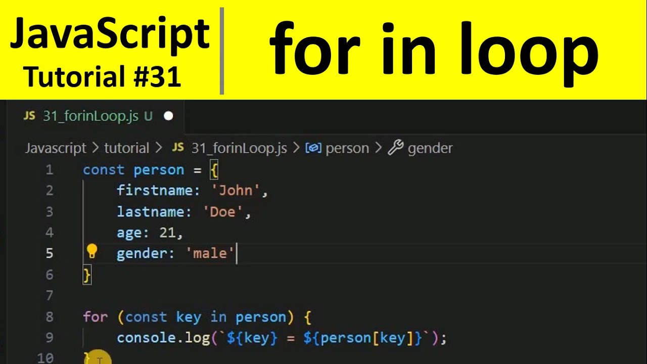 JavaScript Tutorial 31 - For in Loop in JavaScript | Programming For Beginners