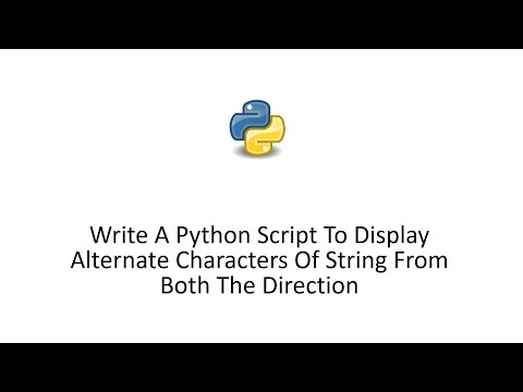 Write A Python Script To Display Alternate Characters Of String From Both The Direction