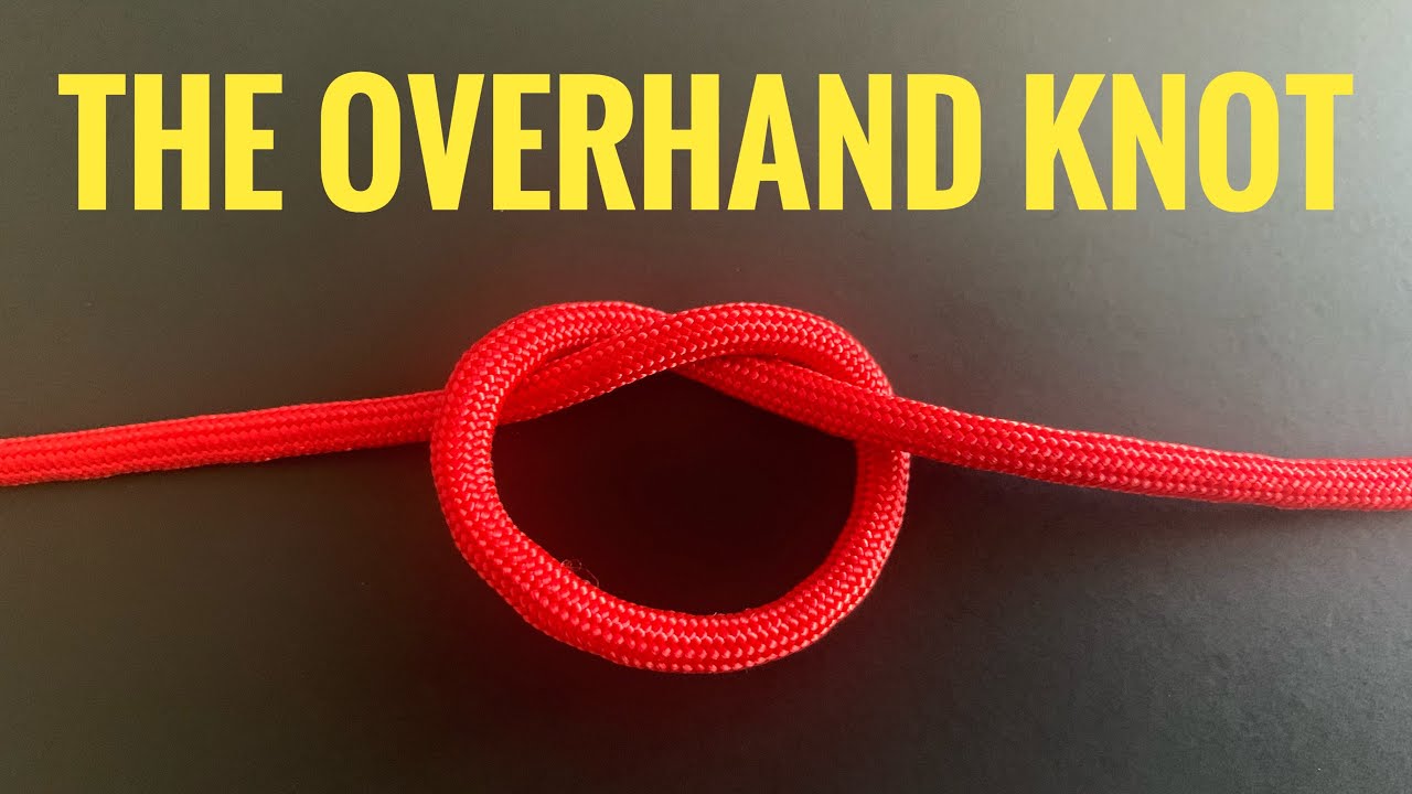 How To Tie The Overhand Knot