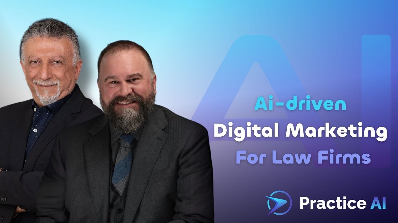 AI-driven Digital Marketing for Law Firms | Episode #6 Hamid & Chip Lafleur Practice AI