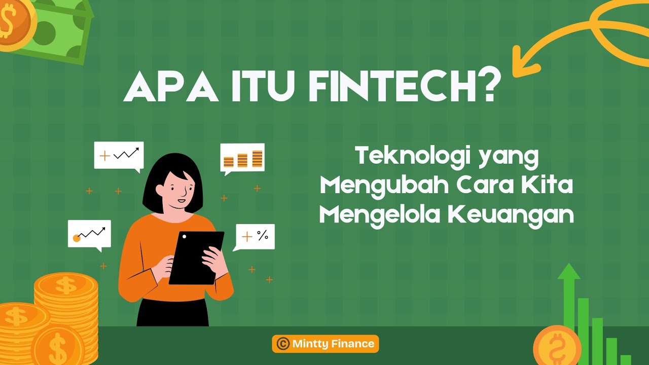 Apa Itu Fintech? | Pengenalan Financial Technology & Contoh Sehari-hari