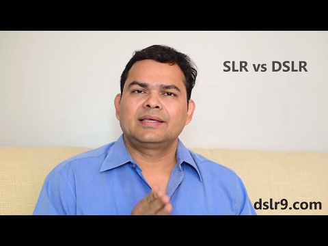 SLR vs DSLR - Difference (Hindi)