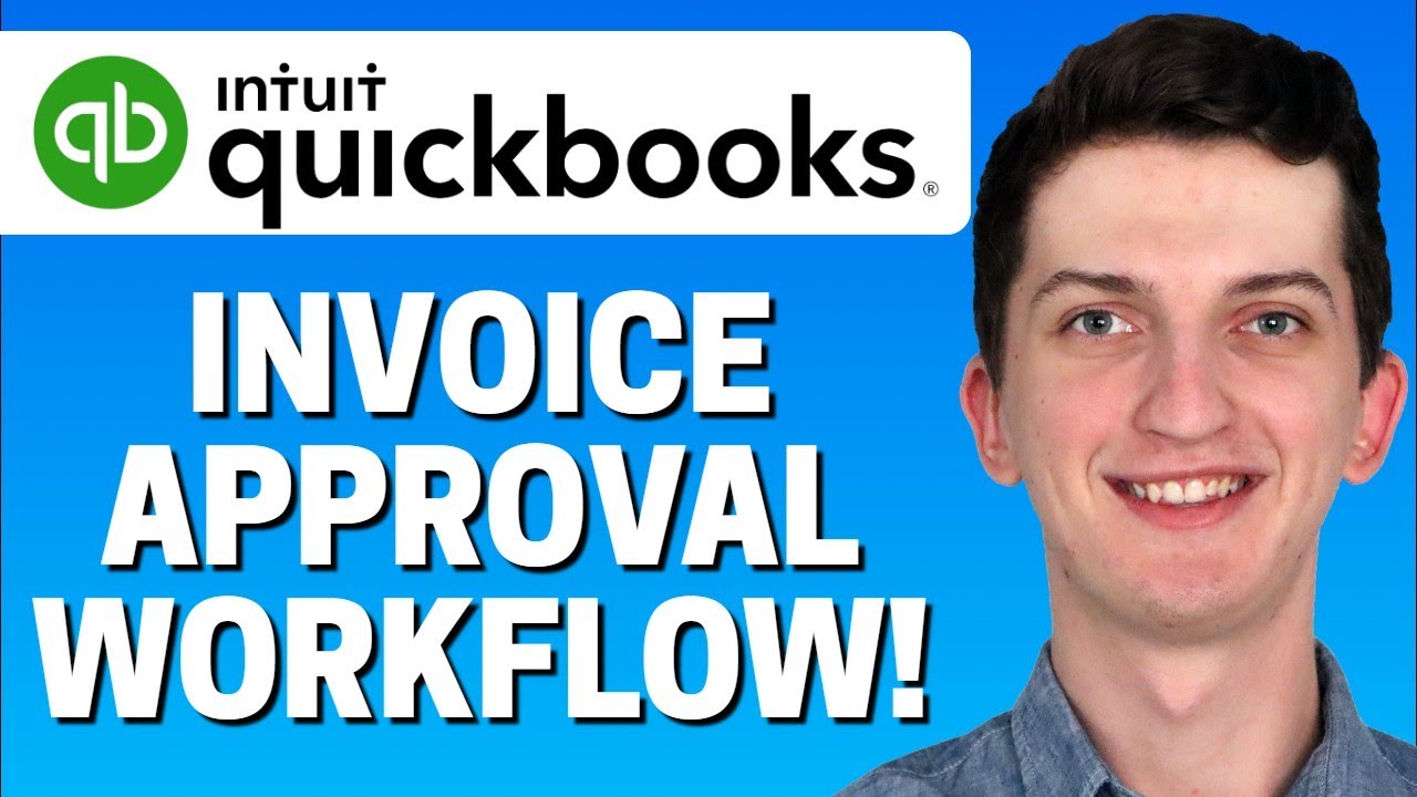 How to Create Invoice Approval Workflows in QuickBooks Online Advanced