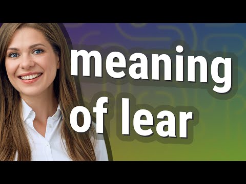 Lear | meaning of Lear