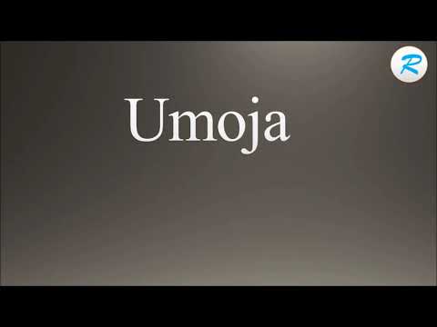 How to pronounce Umoja