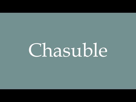 How to Pronounce ''Chasuble'' Correctly in French