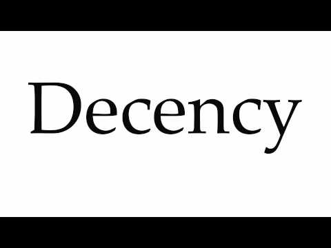 How to Pronounce Decency