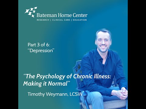 Psychology of Chronic Illness: Making it Normal [Part 3: Depression]