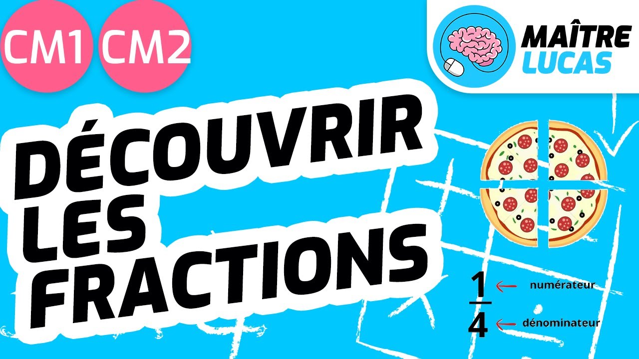 Découvrir les fractions CM1 - CM2 - Cycle 3 - Maths - Mathématiques